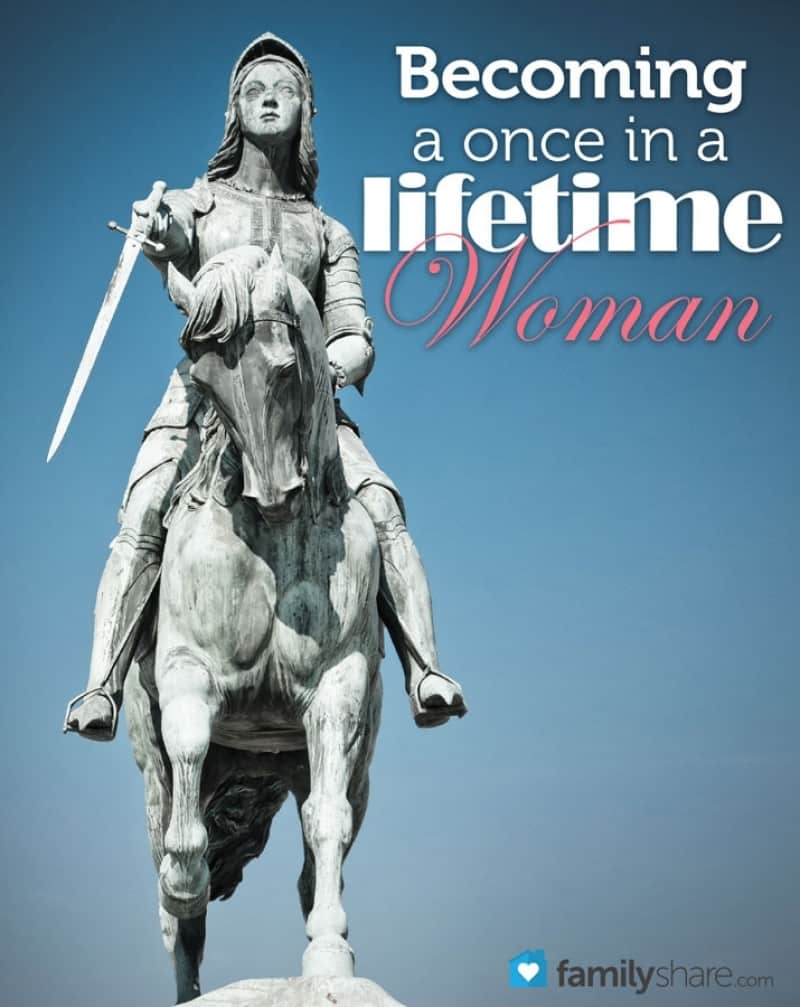 Becoming A Once In A Lifetime Woman - FamilyToday