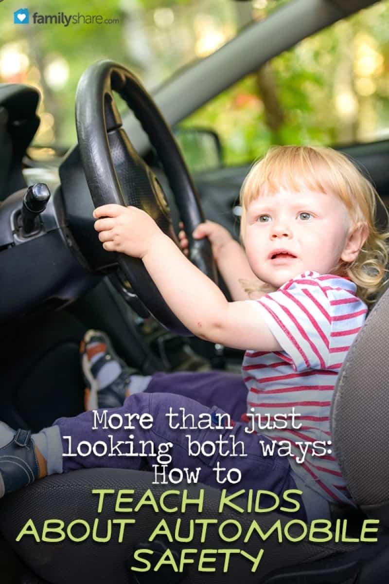 More Than Just Looking Both Ways: How To Teach Kids About Automobile ...