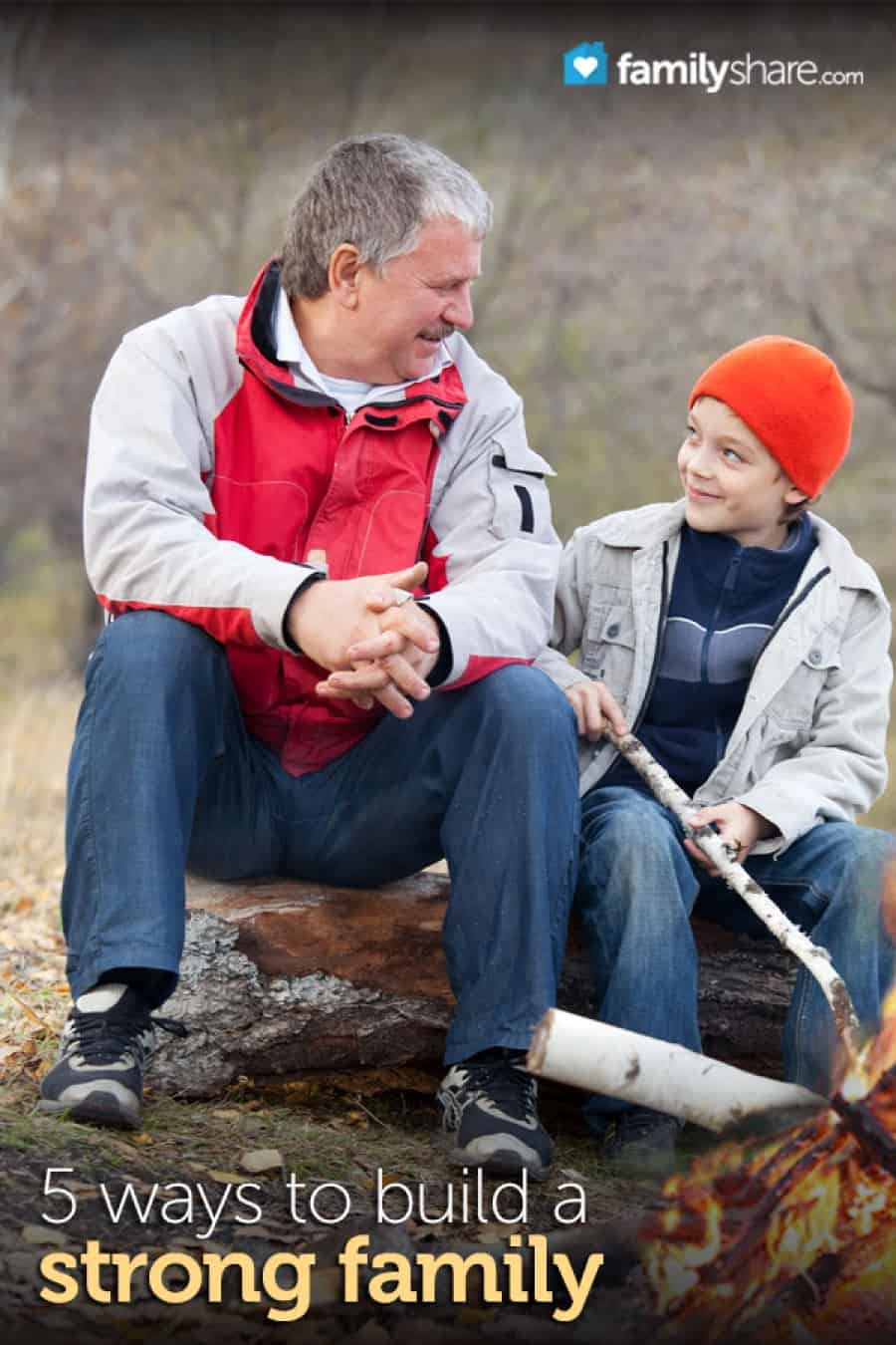 5 Ways To Build A Strong Family - FamilyToday